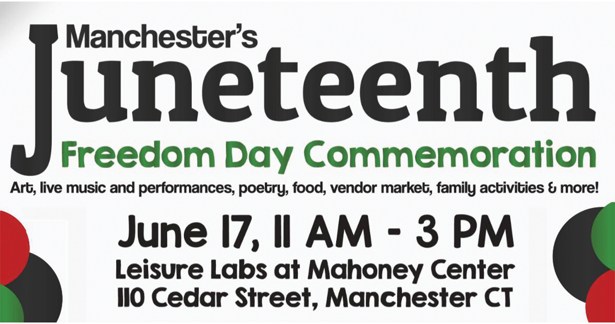 Manchester to Host Juneteenth Freedom Day Commemoration - Better Manchester